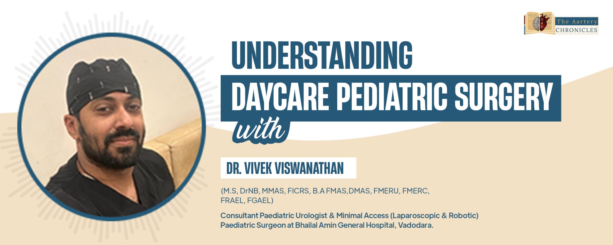 Understanding Daycare Pediatric Surgery with Dr Vishwanathan