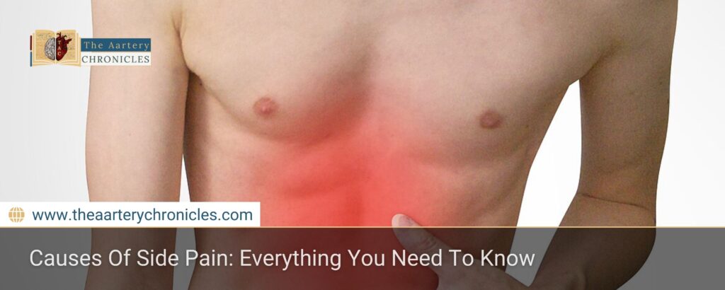 Causes Of Side Pain: Everything You Need To Know