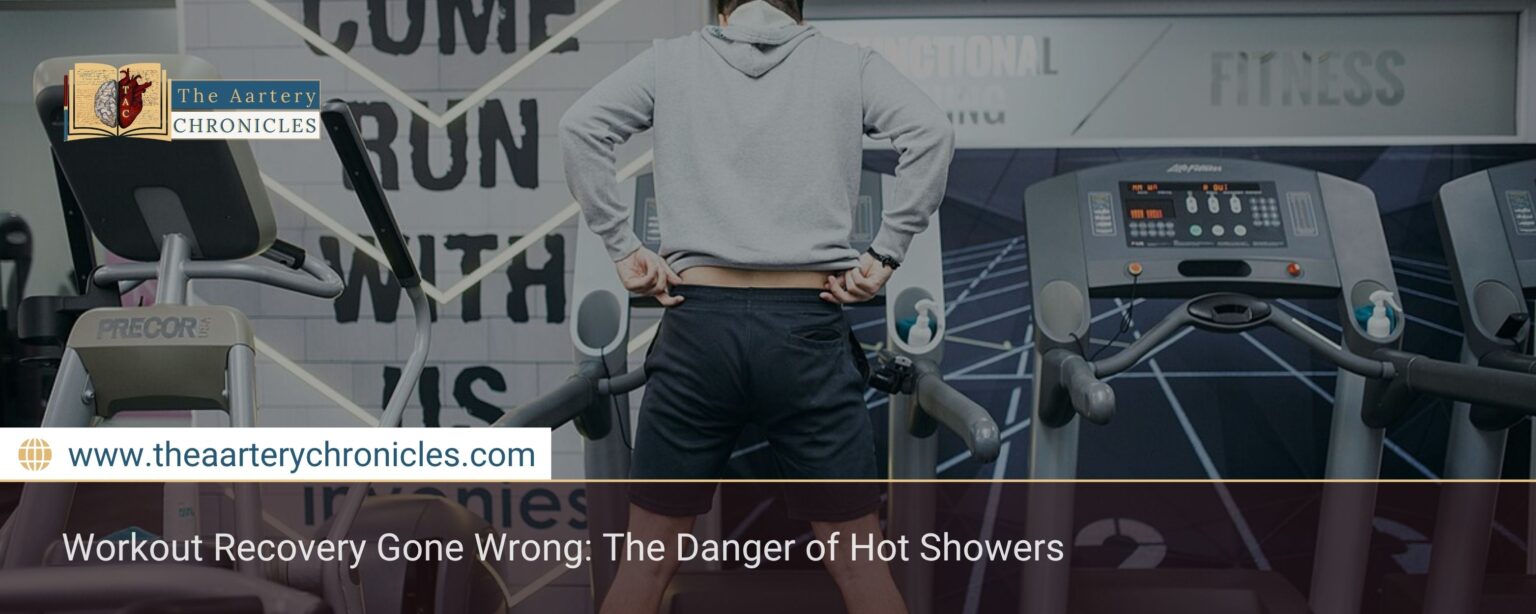 Workout Recovery Gone Wrong: The Danger of Hot Showers