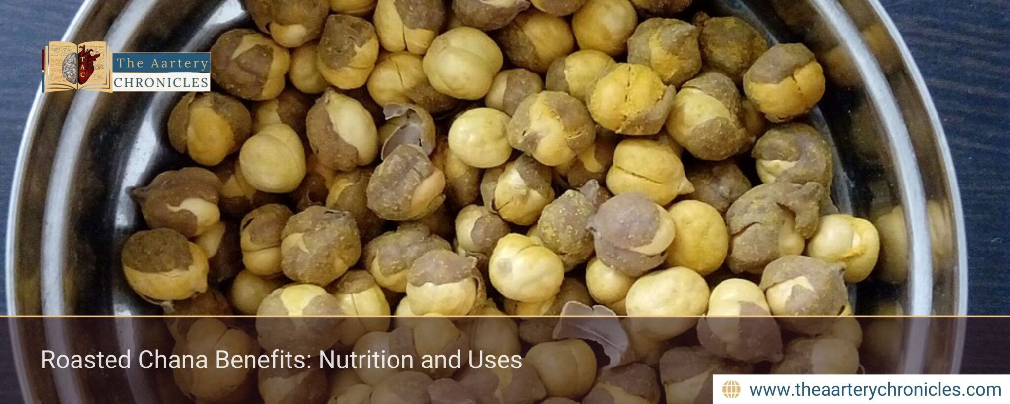 Roasted Chana Benefits: Nutrition and Uses