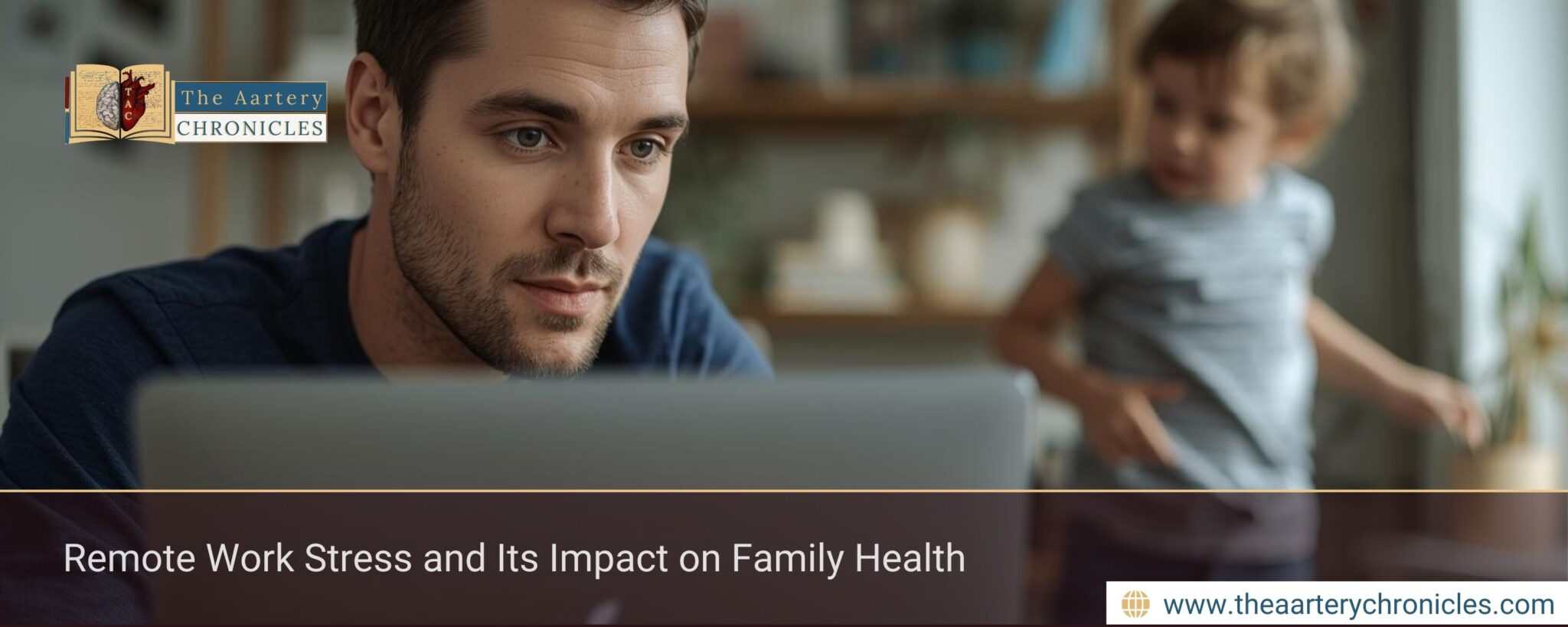 Remote Work Stress and Its Impact on Family Health